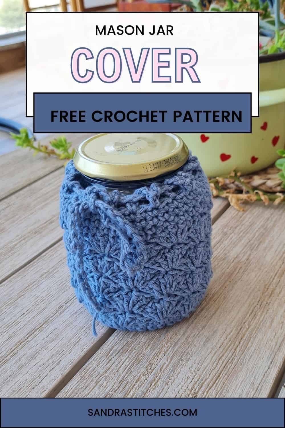 Crochet Mason Jar Cover - Sandra Stitches