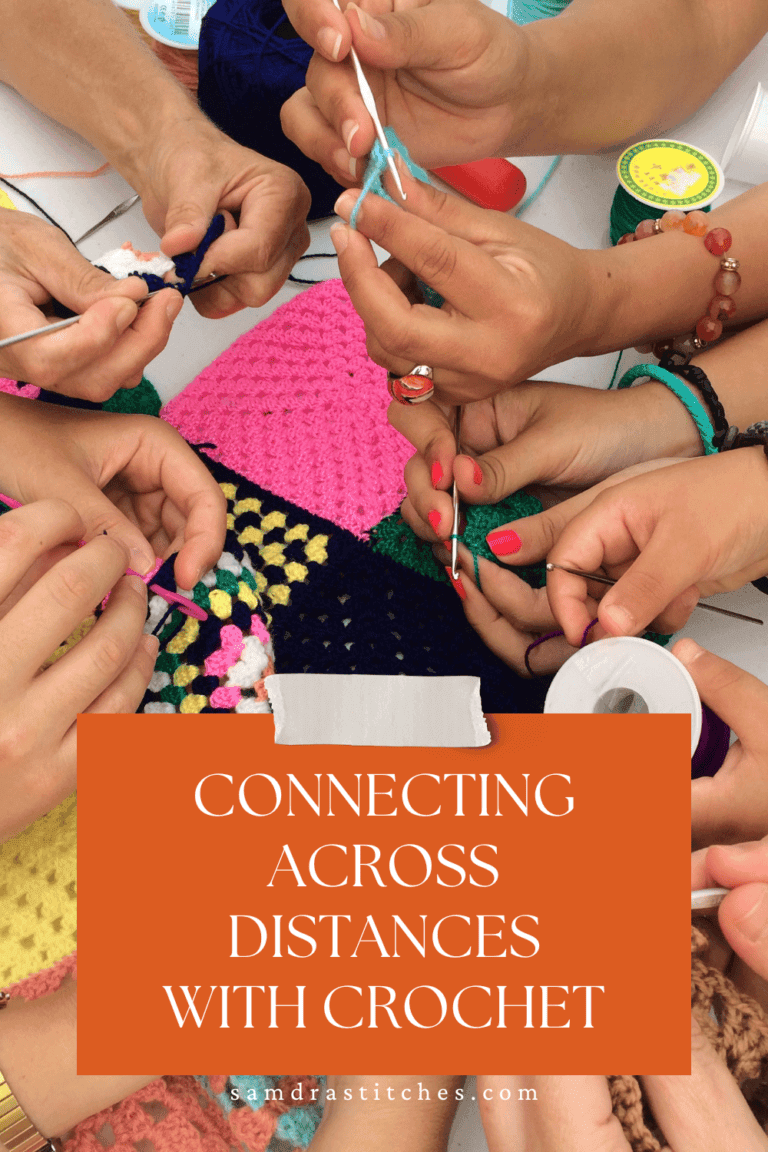 Building Community and Connections with Crochet - Sandra Stitches