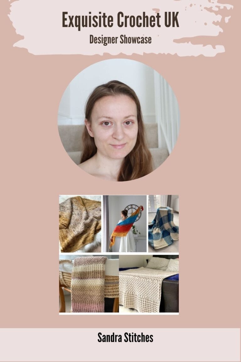 Crochet Designer Showcase - Exquisite Crochet UK - Sandra Stitches