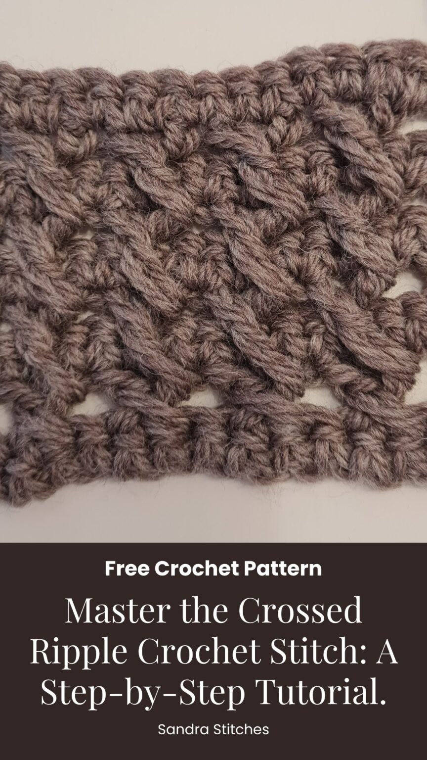 Crochet Crossed Ripple Stitch Tutorial - Sandra Stitches